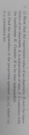 Solved (i) ﻿Show that the expectation value of an observable | Chegg.com