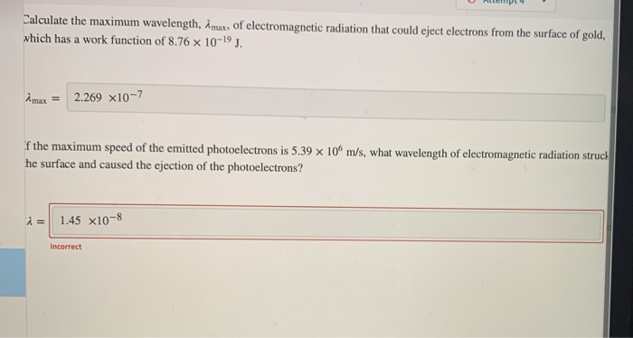 Solved Calculate the maximum wavelength, imax, of | Chegg.com Solved Calculate the maximum wavelength, imax, of | Chegg.com