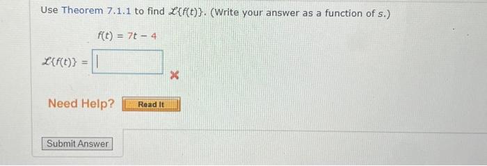 Solved Use Theorem 7 1 1 To Find L{f T } Write Your