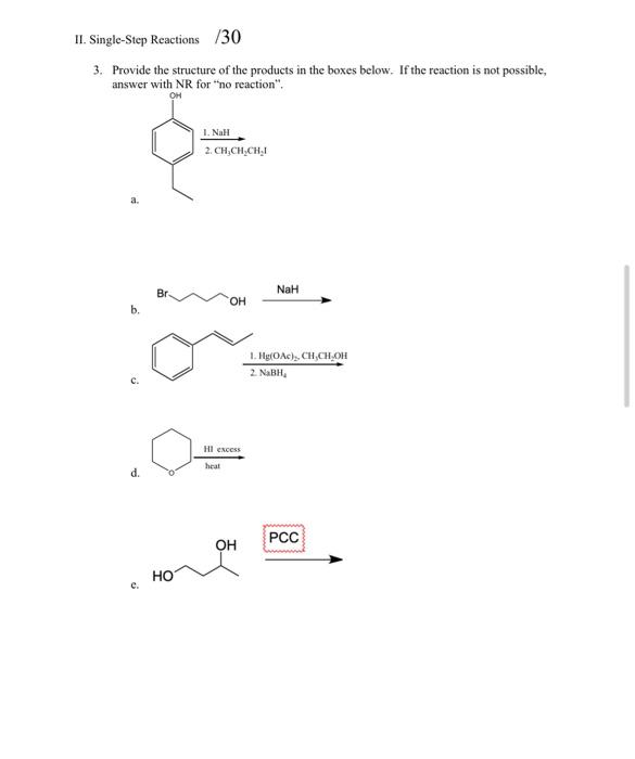 Solved II. Single-Step Reactions /30 3. Provide the | Chegg.com