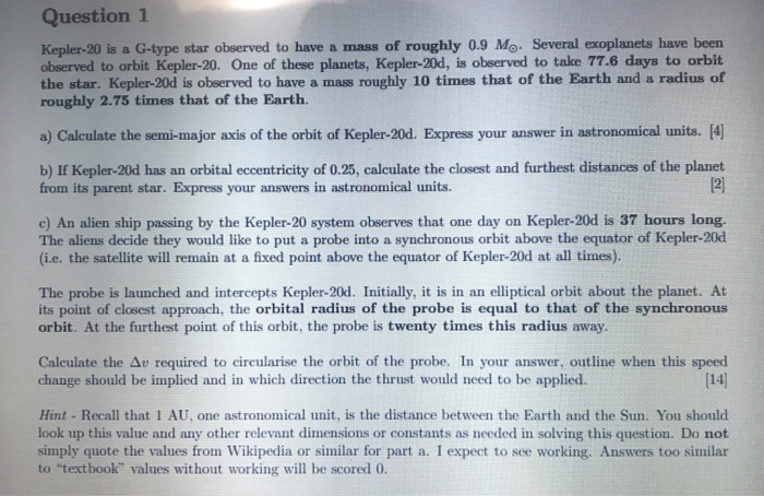 Solved Question 1 Kepler-20 is a G-type star observed to | Chegg.com