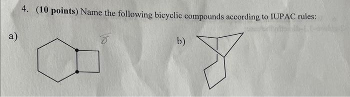 Solved 4. (10 points) Name the following bicyclic compounds | Chegg.com