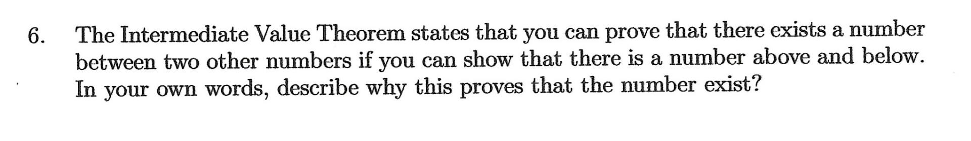 Solved The Intermediate Value Theorem states that you can | Chegg.com