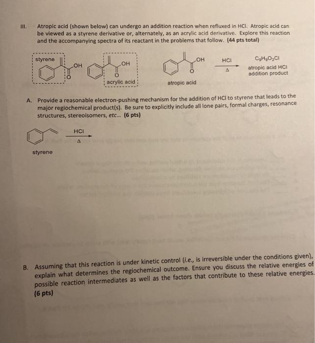 Solved III. Atropic acid (shown below) can undergo an | Chegg.com