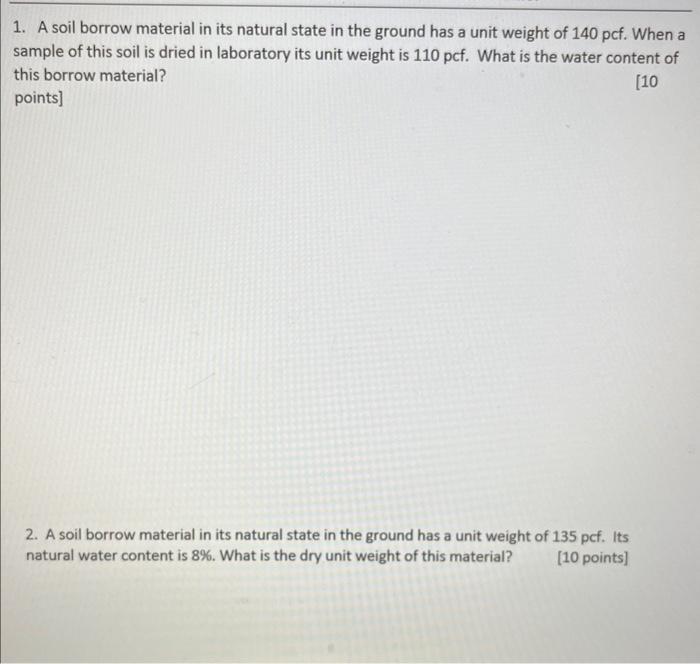 Solved 1. A soil borrow material in its natural state in the | Chegg.com