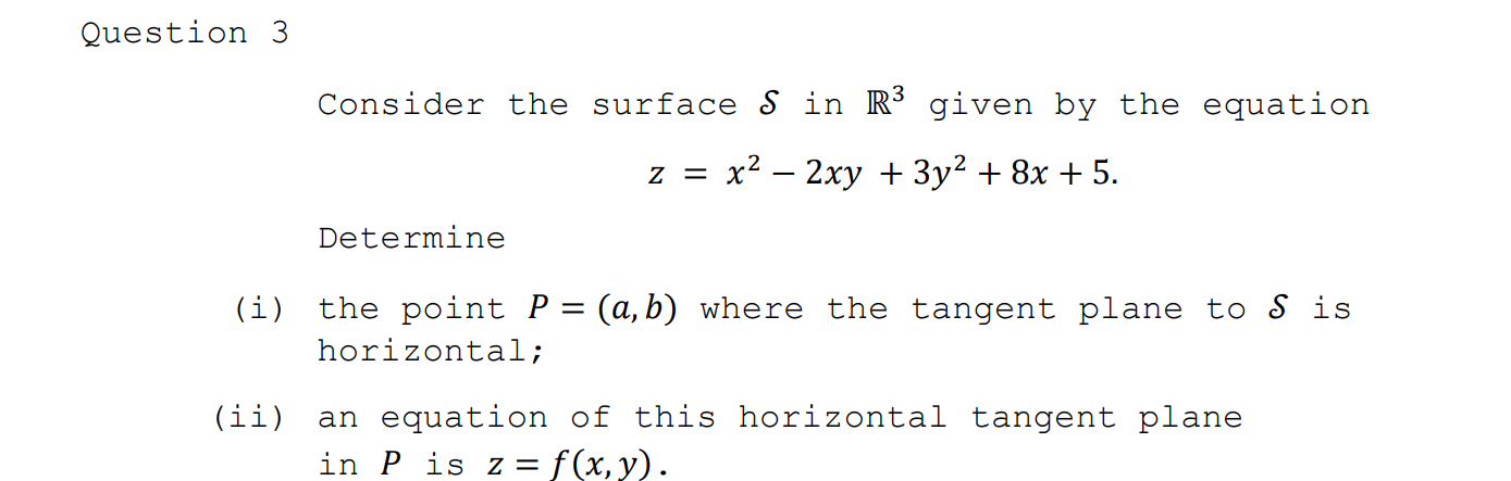 Solved Question 3Consider the surface S ﻿in R3 ﻿given by the | Chegg.com