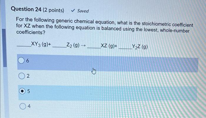 Solved Question 24 (2 points) Saved For the following | Chegg.com