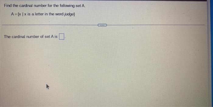 Solved Find the cardinal number for the following set A. | Chegg.com