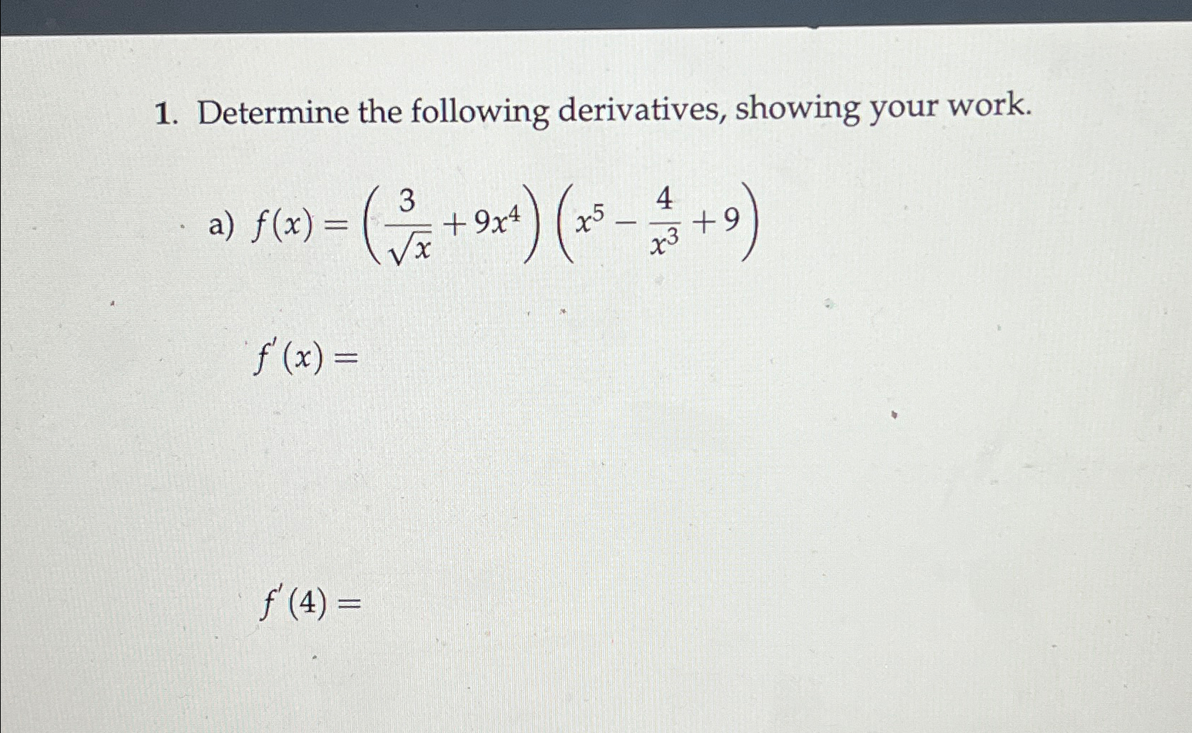 Solved Determine the following derivatives, showing your | Chegg.com