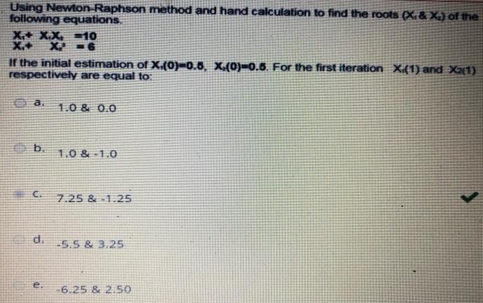 Solved Using Newton-Raphson method and hand calculation to | Chegg.com
