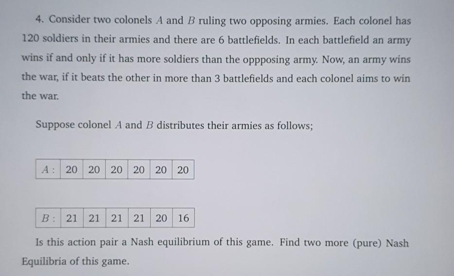 Solved 4. Consider two colonels A and B ruling two opposing | Chegg.com
