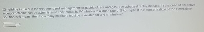 Solved Cimetid ne k ﻿used h fre rrattient and management of | Chegg.com