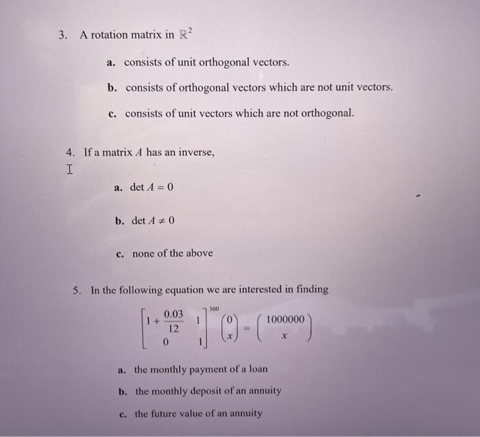 Solved 3. A rotation matrix in R2 a. consists of unit | Chegg.com