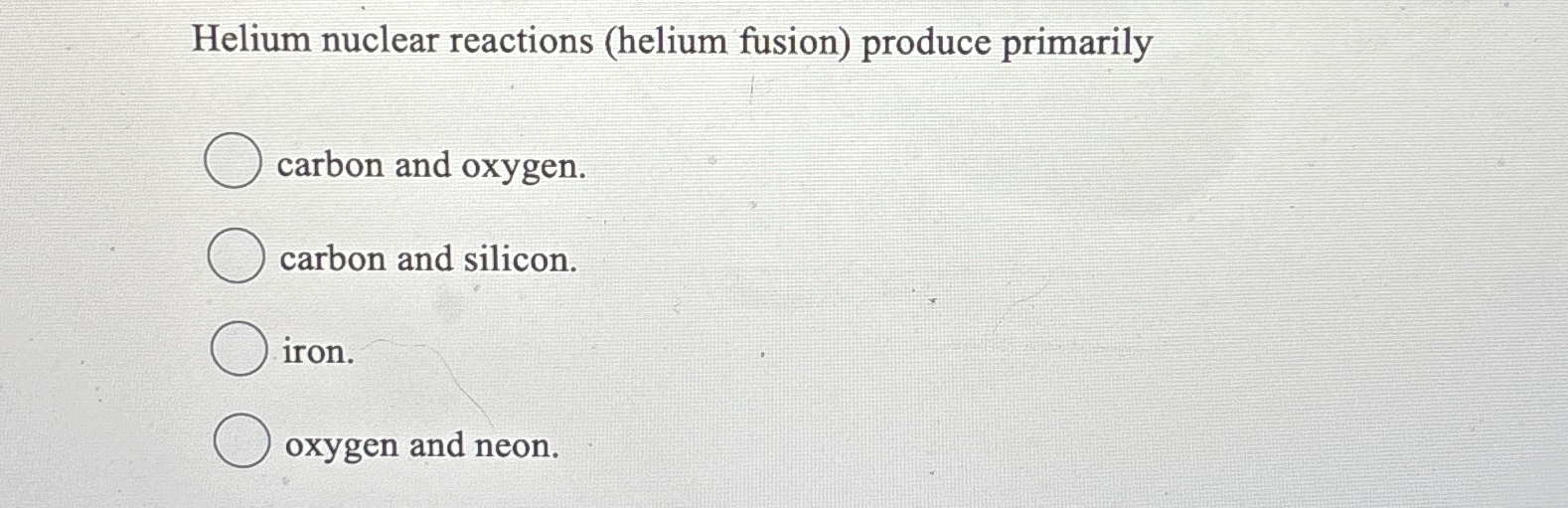 Solved Helium nuclear reactions (helium fusion) ﻿produce | Chegg.com