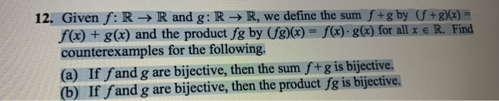 Solved 12. Given f:R → R and g: R → R, we define the sum fug | Chegg.com