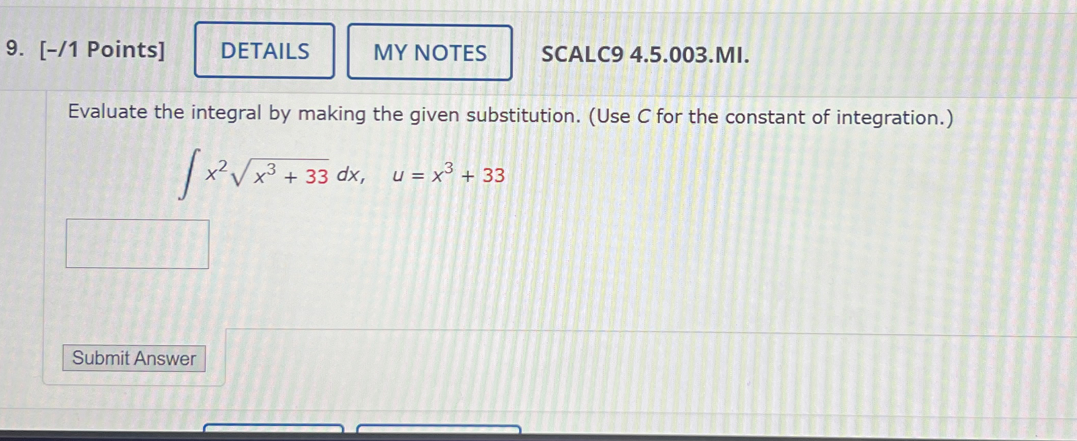 Solved [-/1 ﻿Points] ﻿SCALC9 4.5.003.MI.Evaluate the | Chegg.com