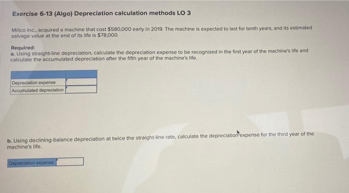 Solved Exercise 6-13 (Algo) Depreciation calculation methods | Chegg.com