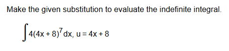 Solved Make the given substitution to ﻿evaluate the | Chegg.com