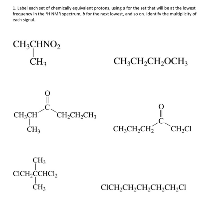 Solved 1. Label each set of chemically equivalent protons, | Chegg.com