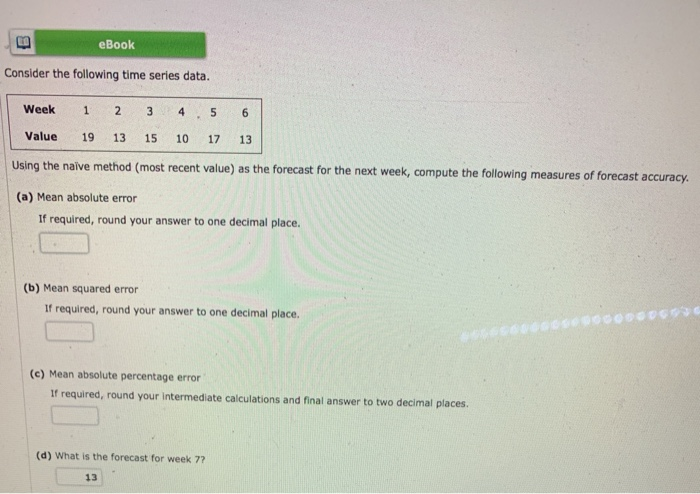 Solved eBook Consider the following time series data. Week 1 | Chegg.com