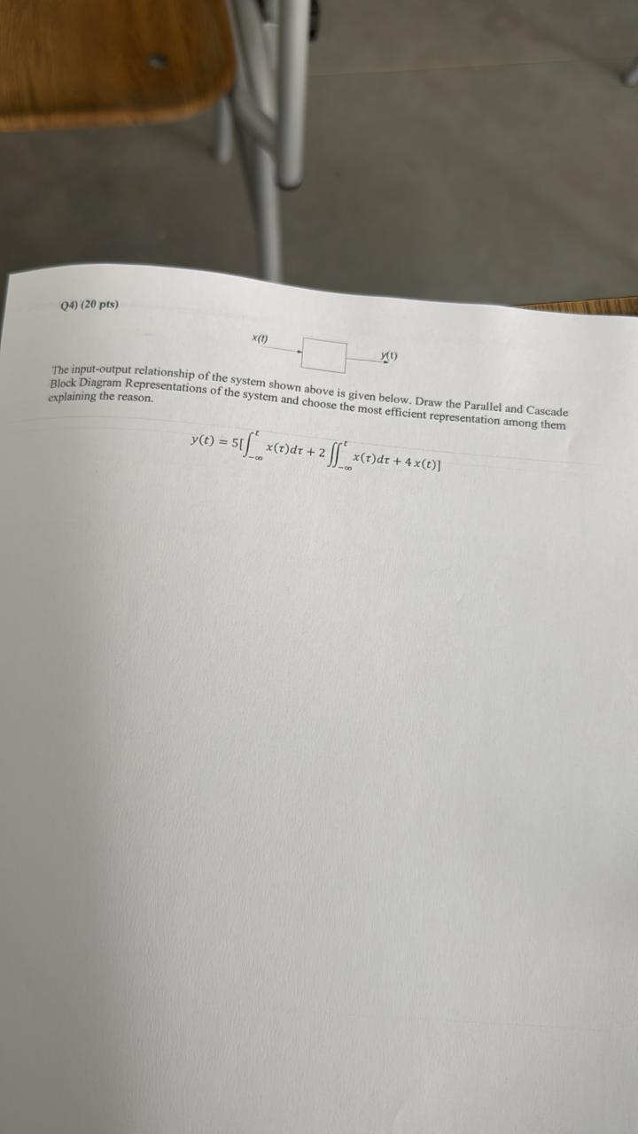 Solved Q4y(t)=5[\int_(-\infty )^t x(\tau )d\tau +2∬_(-\infty | Chegg.com