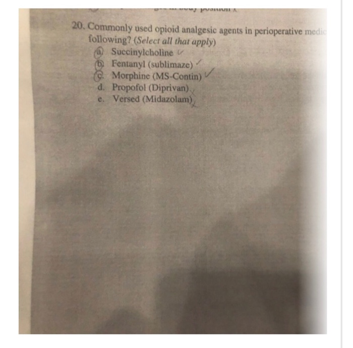 Solved 20. Commonly used opioid analgesic agents in | Chegg.com