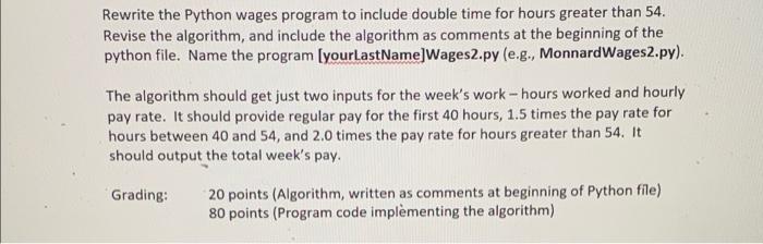 Solved Rewrite the Python wages program to include double | Chegg.com