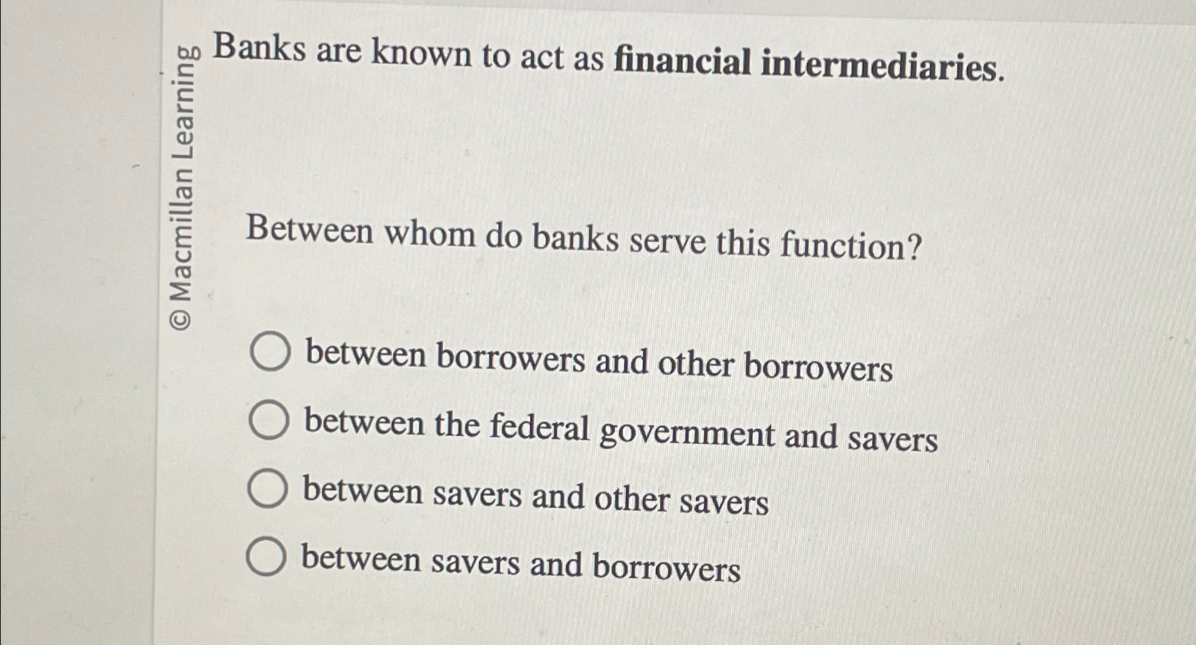 Solved oc Banks are known to act as financial | Chegg.com