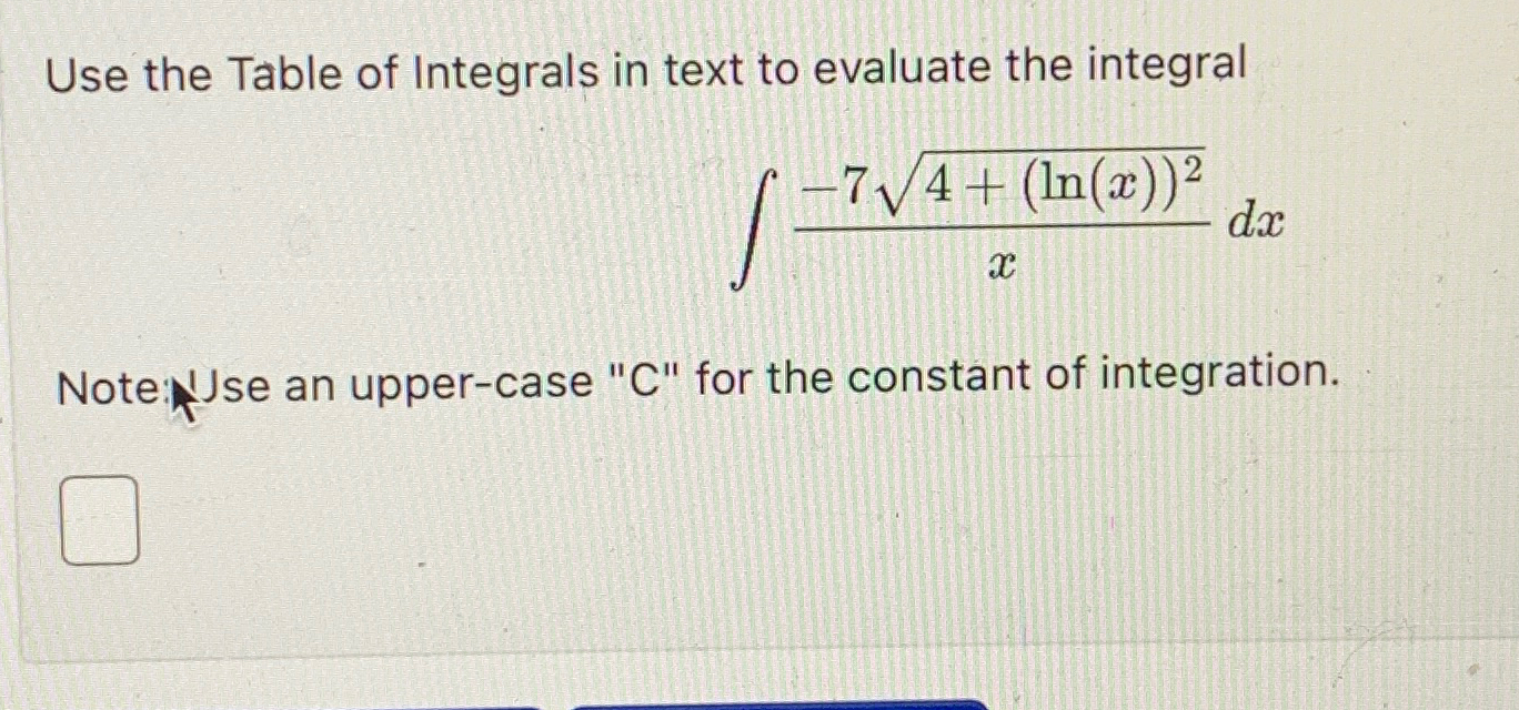 Solved Use the Table of Integrals in text to evaluate the | Chegg.com