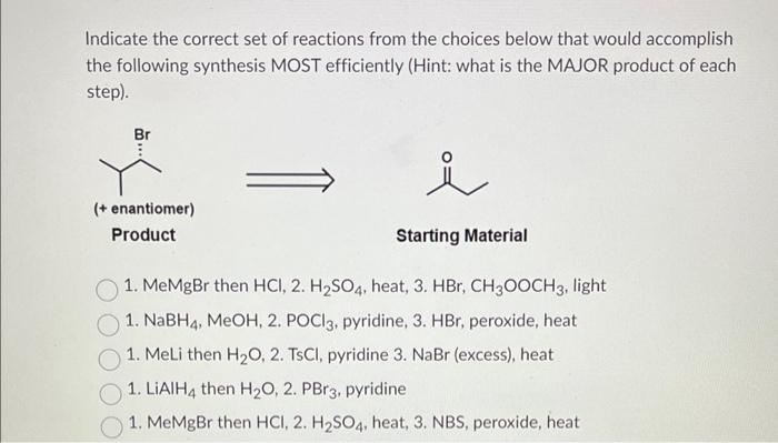 Solved Indicate the correct set of reactions from the | Chegg.com
