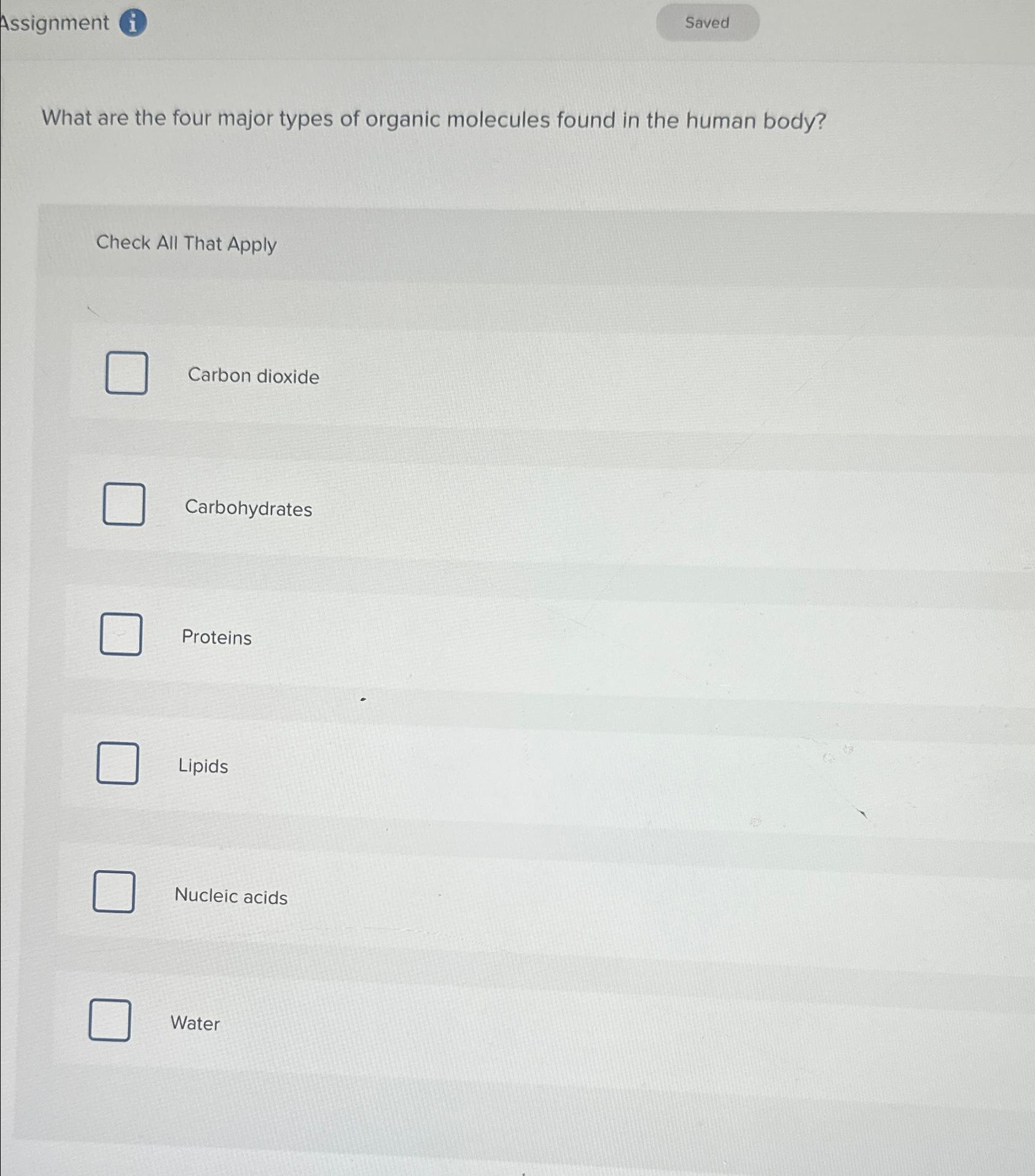 Solved What are the four major types of organic molecules | Chegg.com