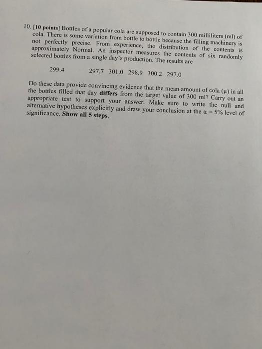 Solved 10. [10 points) Bottles of a popular cola are | Chegg.com