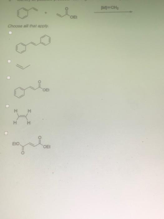 Solved select all of the following possible products - | Chegg.com