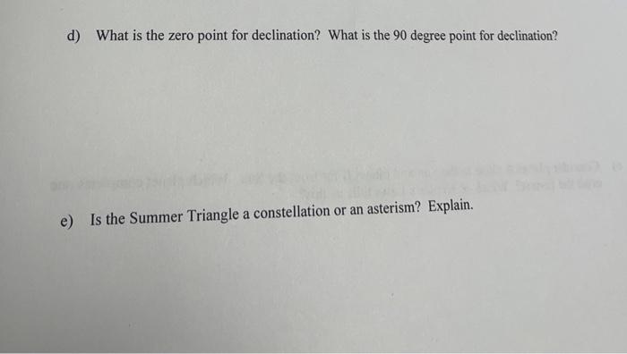 Solved d) What is the zero point for declination? What is | Chegg.com
