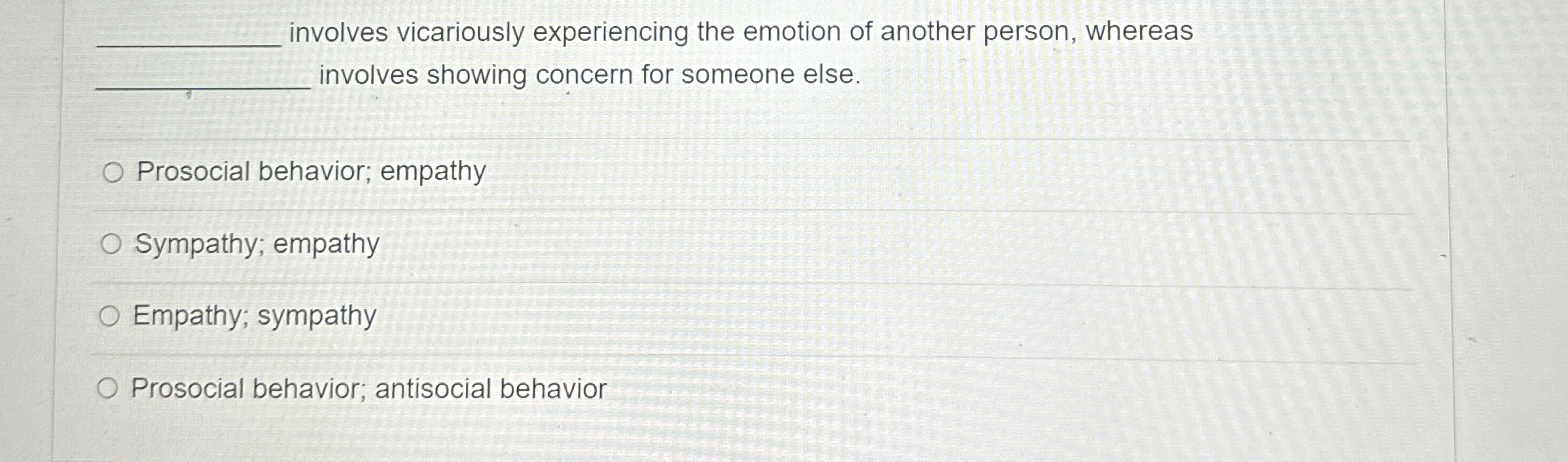 Solved involves vicariously experiencing the emotion of | Chegg.com