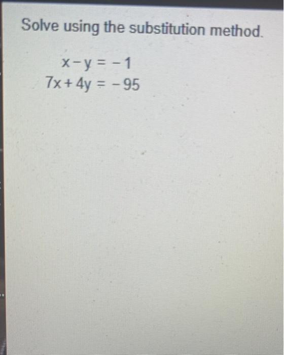 Solved Solve using the substitution method ---- Tely- Select | Chegg.com