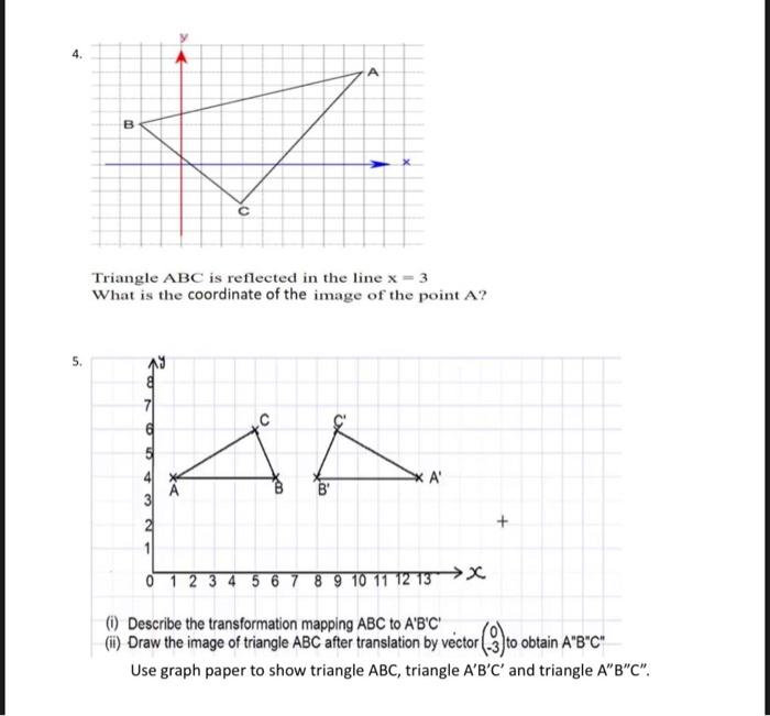 Solved Triangle ABC is reflected in the line x=3 What is the | Chegg.com
