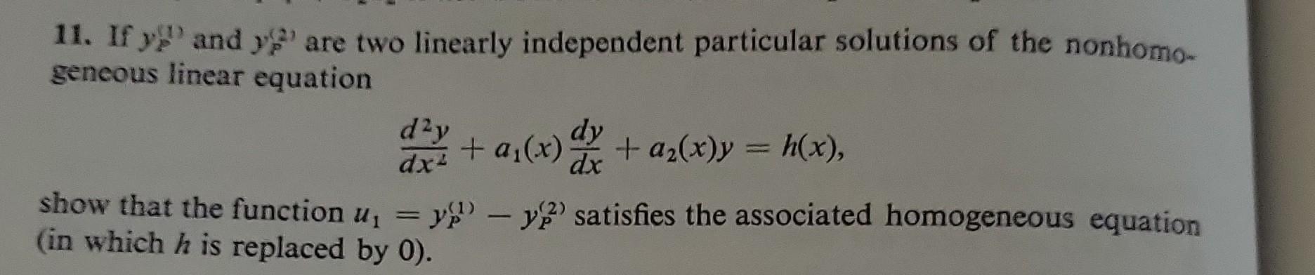 Solved 11. If yP(1) and yP(2) are two linearly independent | Chegg.com