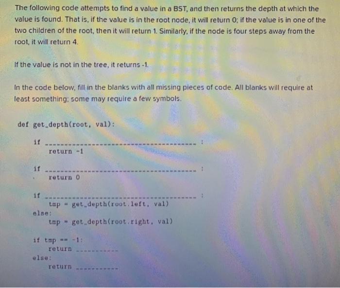 Solved The following code attempts to find a value in a BST, | Chegg.com