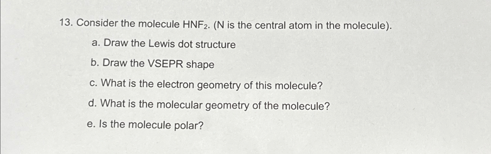 Solved Consider the molecule HNF2. ( N ﻿is the central atom | Chegg.com