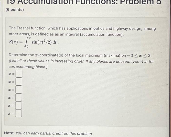 Solved Is Accumulation Functions: Proplem 5 (6 points) The | Chegg.com