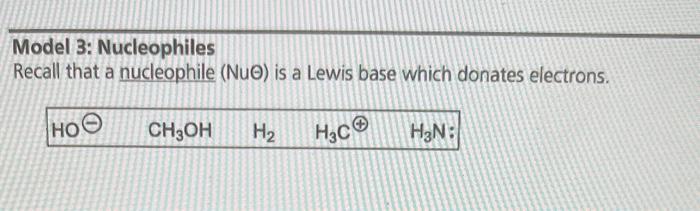 Solved Model 3: Nucleophiles Recall that a nucleophile (NUΘ) | Chegg.com