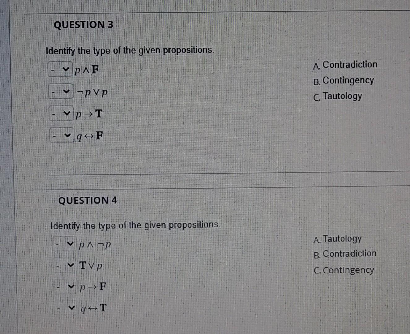 Solved Identify the type of the given propositions. | Chegg.com