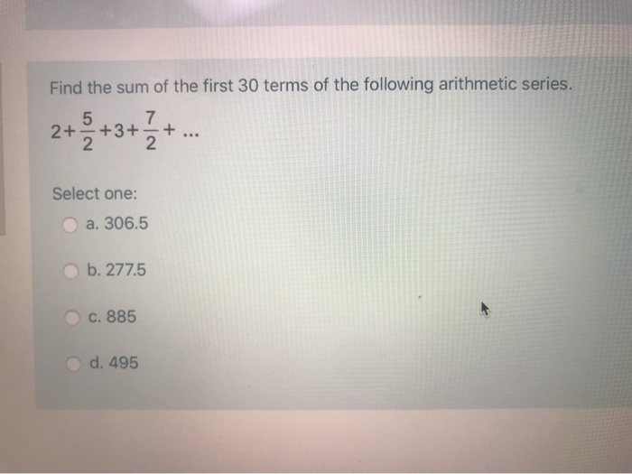 Solved Find The Sum Of The First 30 Terms Of The Following