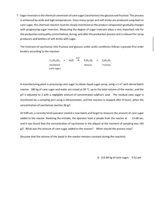 Solved 7.-Sugar inversion is the chemical conversion of cane | Chegg.com