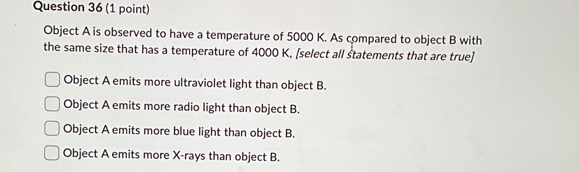 Solved Question 36 (1 ﻿point)Object A is observed to have a | Chegg.com