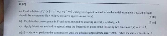 Solved a) Find solution of f(x)=x3−x+ex=0, using fixed-point | Chegg.com
