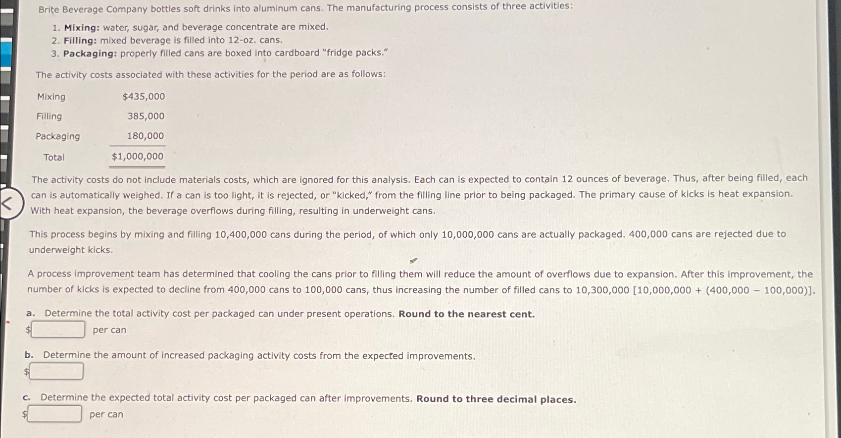 Solved Brite Beverage Company bottles soft drinks into | Chegg.com