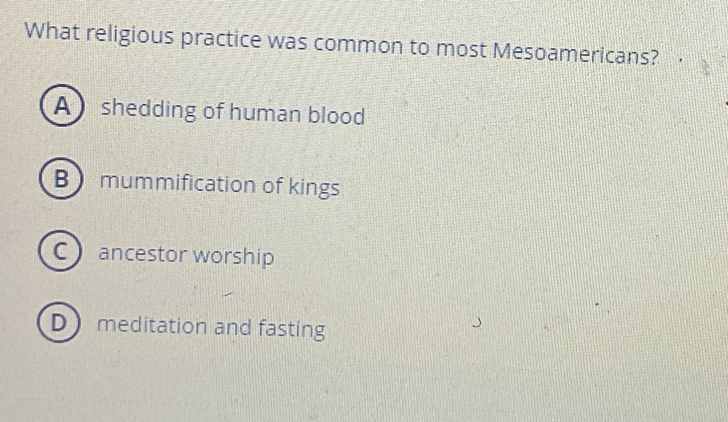 Solved What religious practice was common to most | Chegg.com
