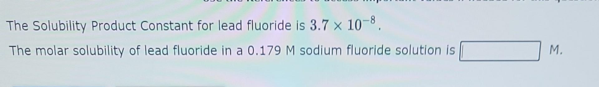Solved The Solubility Product Constant for lead fluoride is | Chegg.com